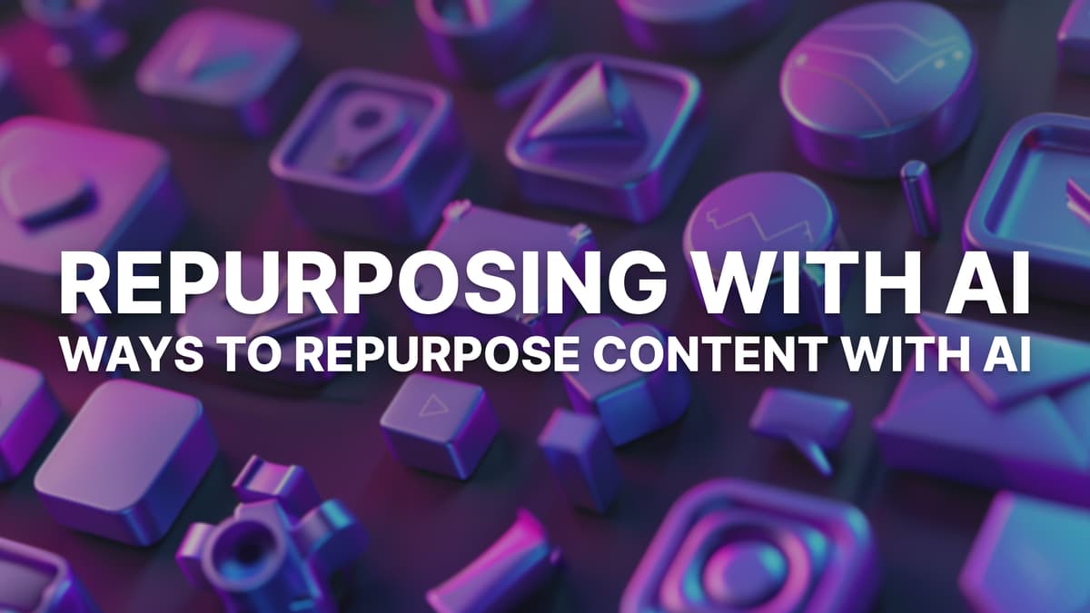 Content Repurposing with AI: 5 Ways to Repurpose Content with AI