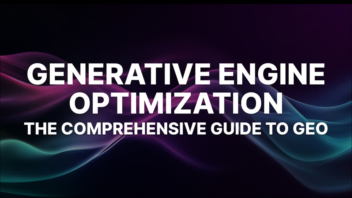 Generative Engine Optimization: The 2026 GEO Guide
